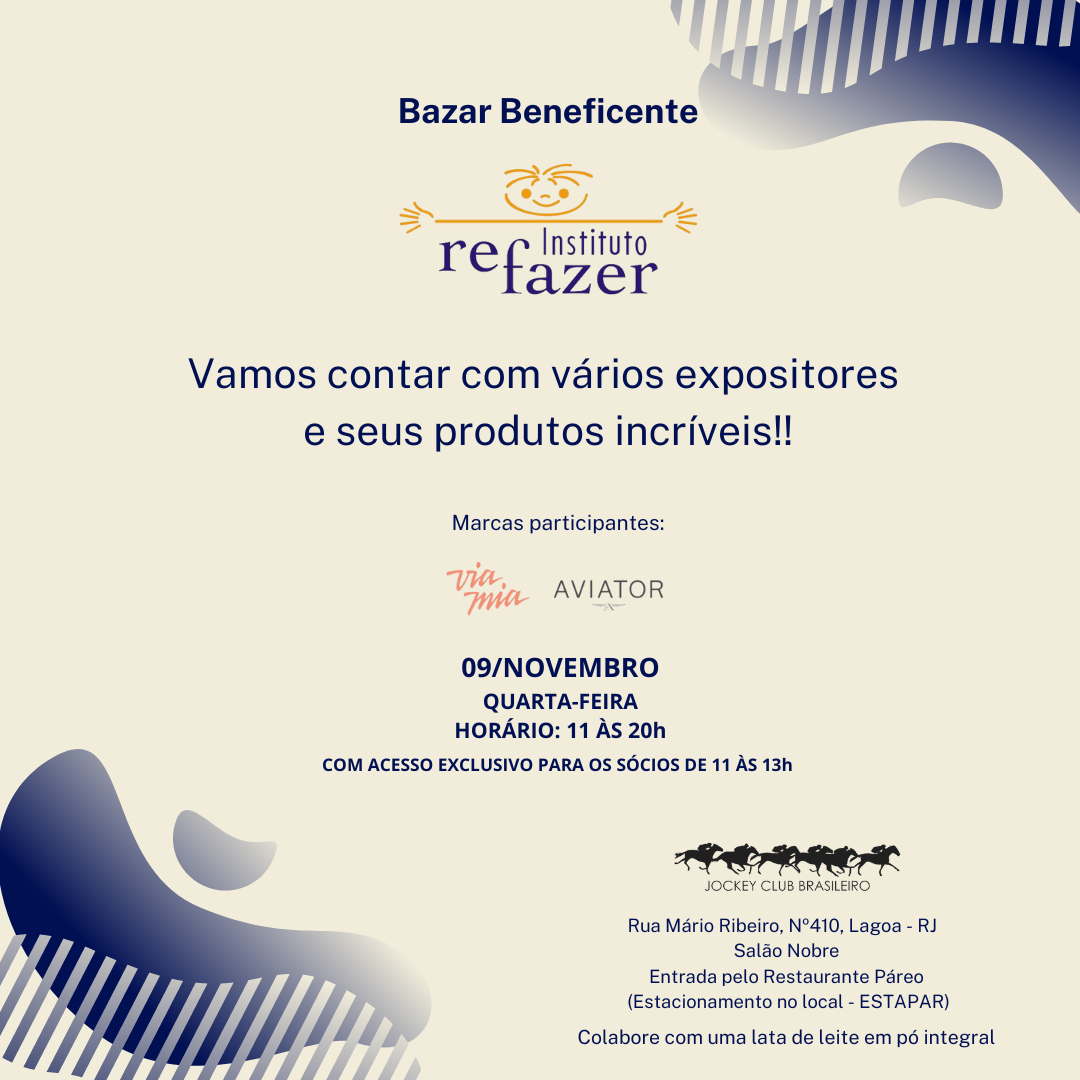 Participe do Bazar Beneficente do Instituto Refazer em 09/11, na Sede ...